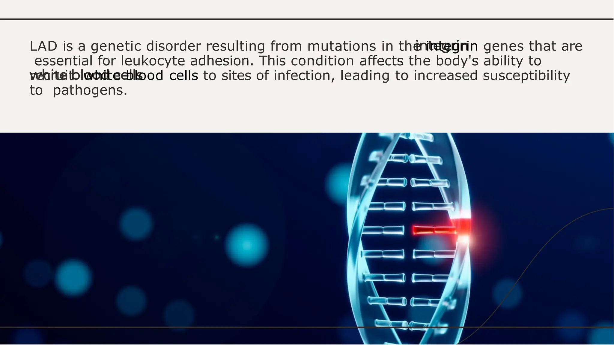understanding_leucocyte_adhesion_deficiency_pathophysiology.pptx