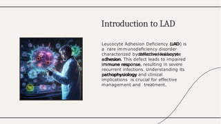 understanding_leucocyte_adhesion_deficiency_pathophysiology.pptx