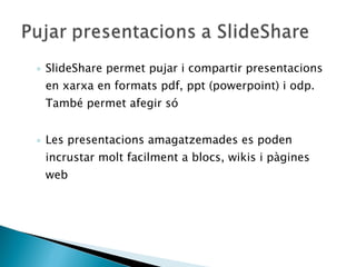 Fer servir Slideshare | PPT