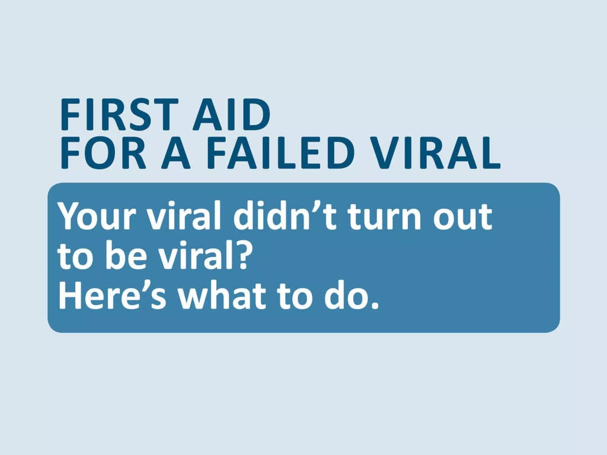 First aid for a failed viral | PPT