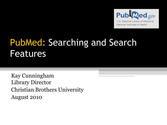 PUBMED: Searching and Search Features | PPT