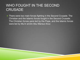 Second Crusade-Annaka Ally Jacee Danielle | PPT