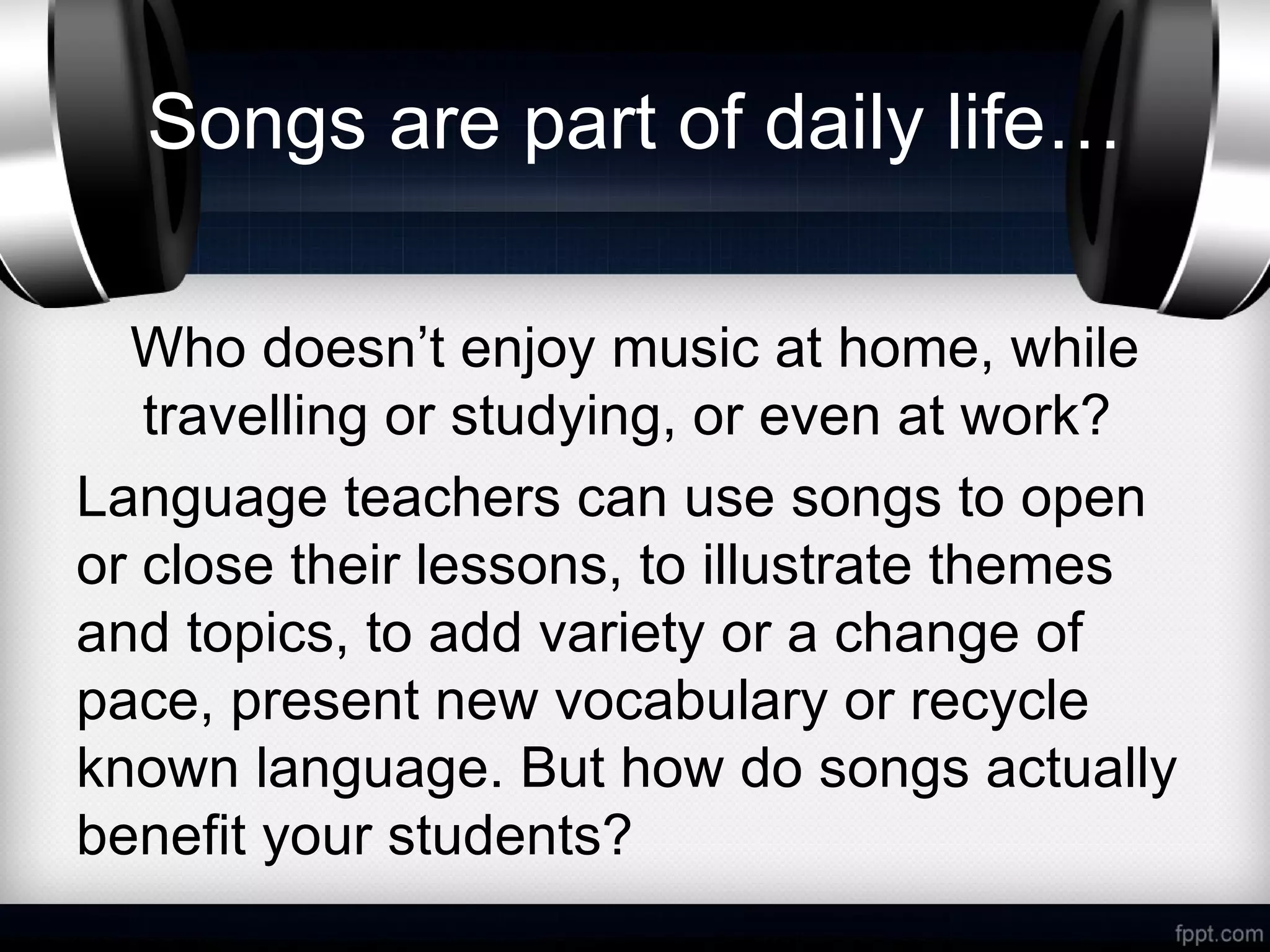 Using Songs in the English Classroom | PPT