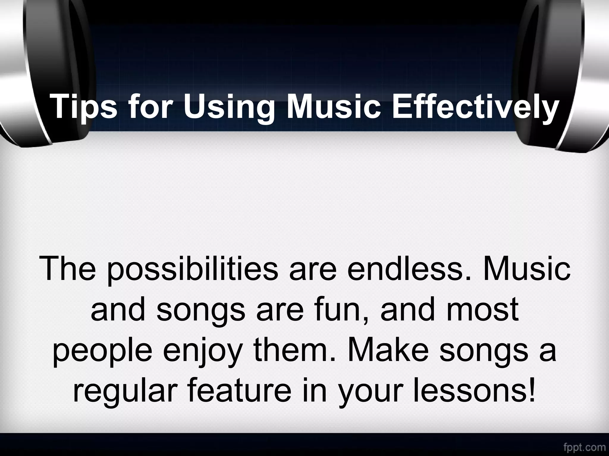 Using Songs in the English Classroom | PPT