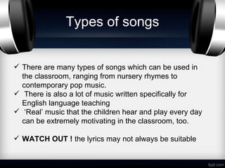 Using Songs in the English Classroom | PPT