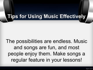 Using Songs in the English Classroom | PPT