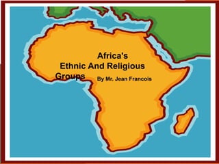 Ethnic and Religious groups | PPTX