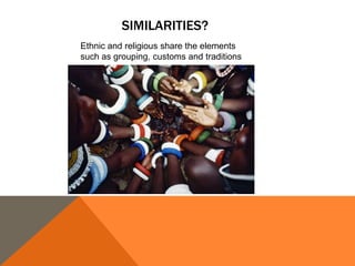 Ethnic and Religious groups | PPTX