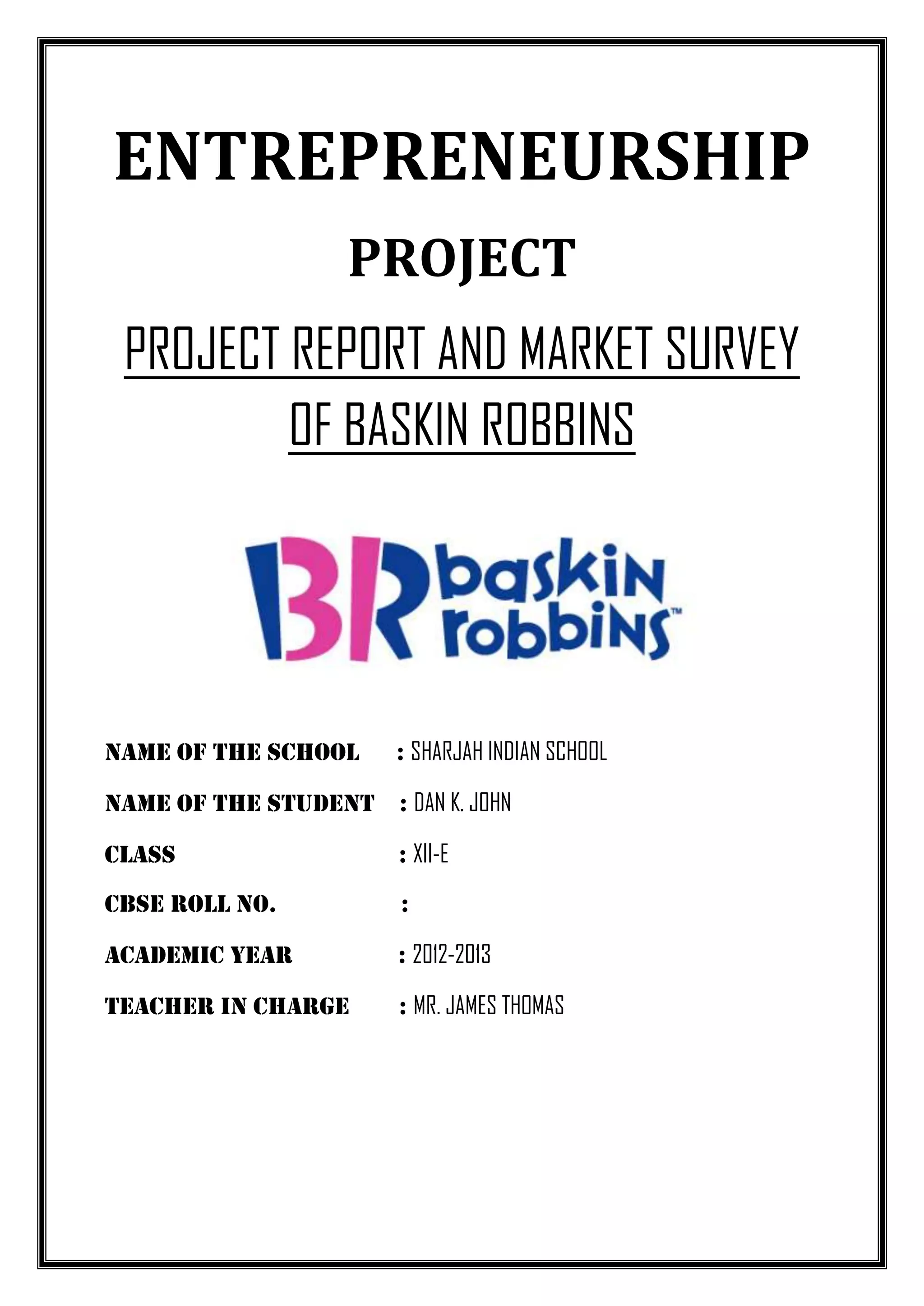 Project Report And Market Survey of Baskin Robbins- Cbse class 12 ...