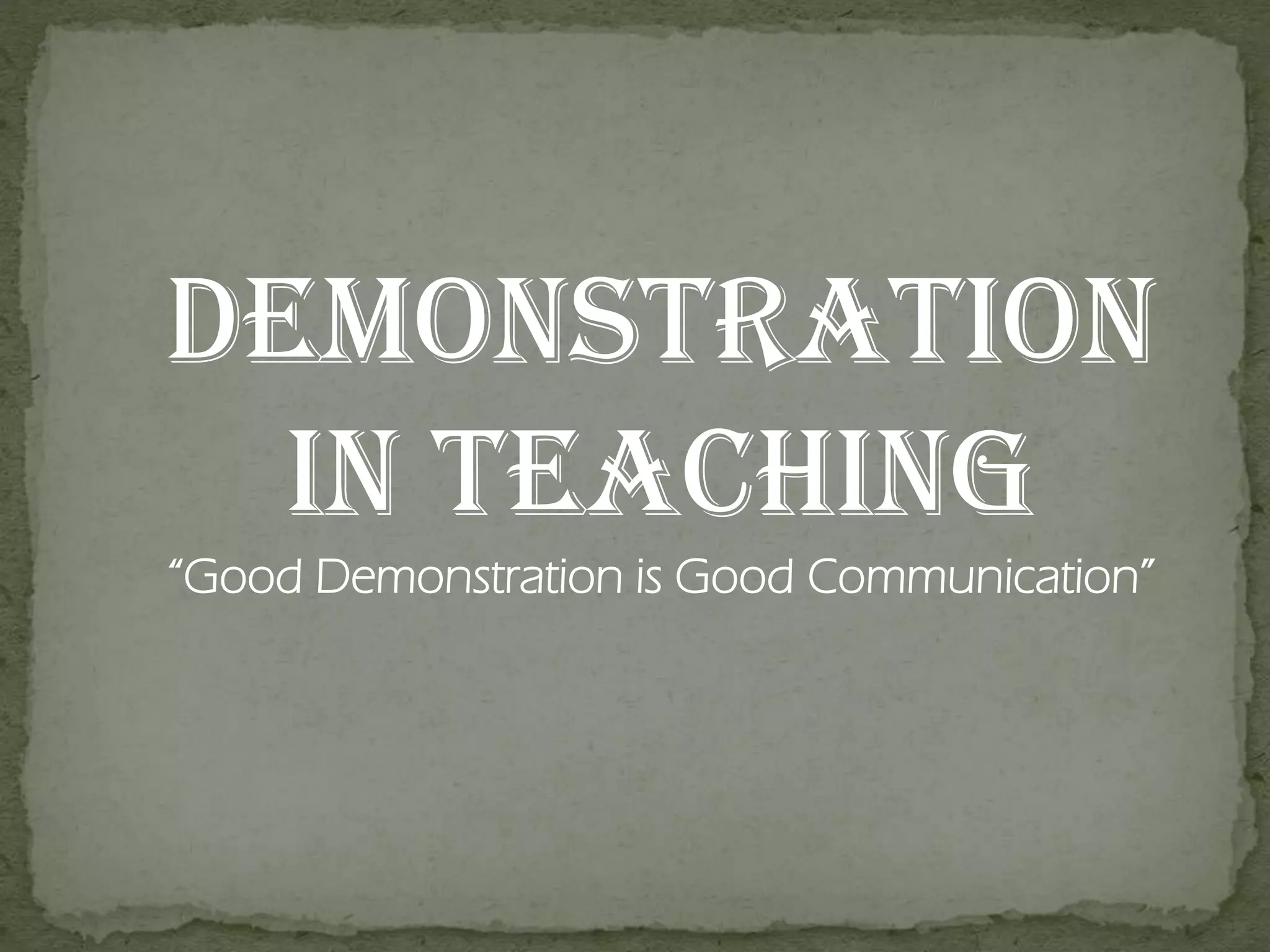 demonstration in teaching | PPTX