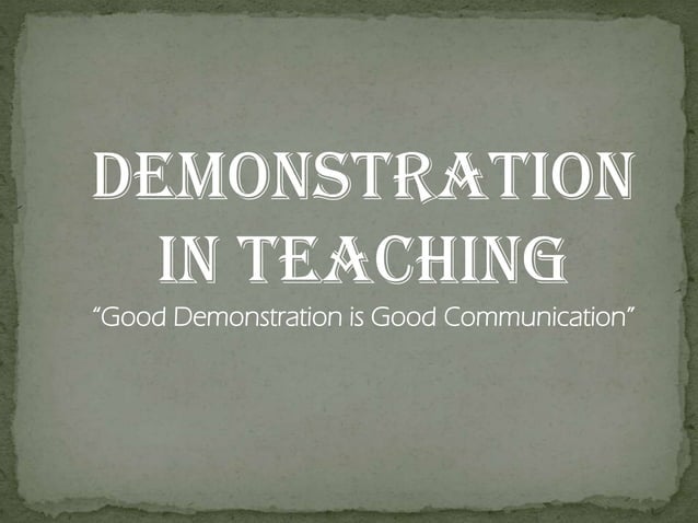 demonstration in teaching | PPTX
