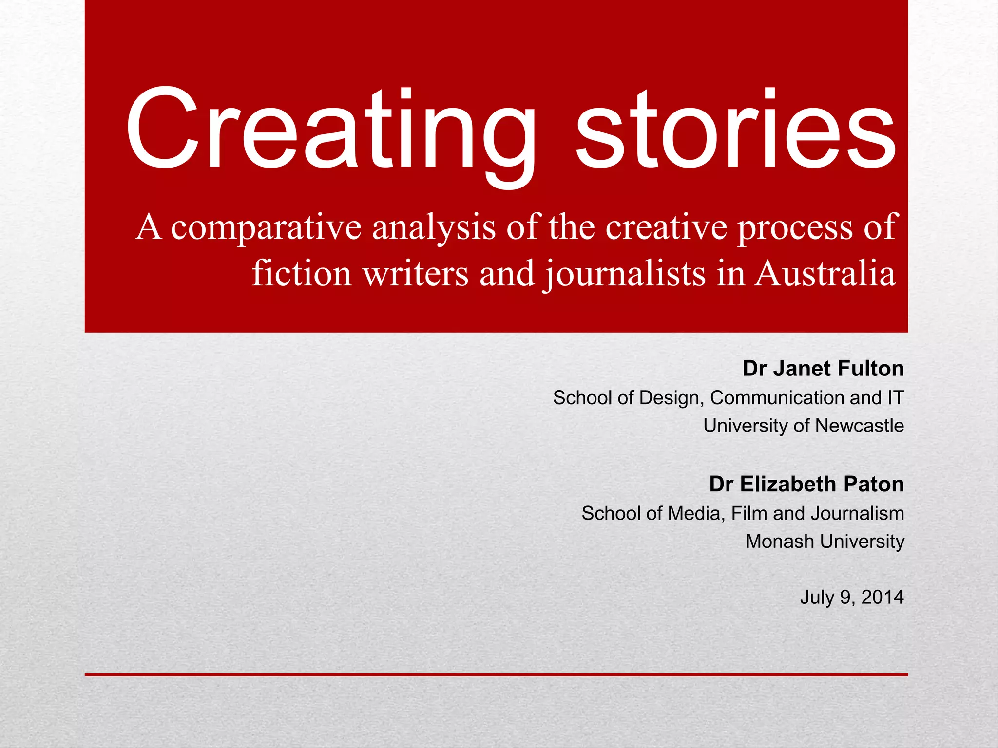 Creating stories: A comparative analysis of the creative process of ...