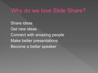Slide share | PPTX