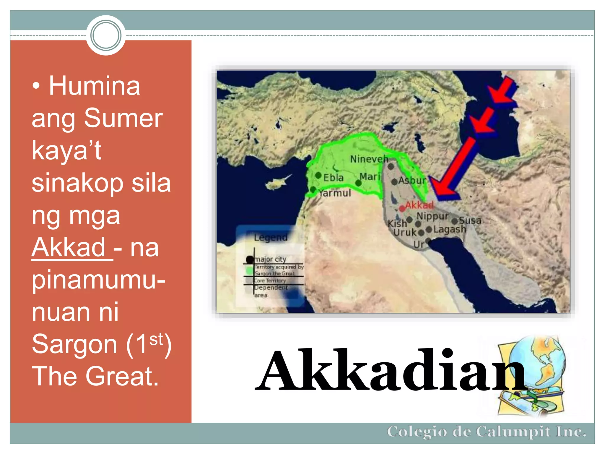 Imperyo ng Akkadian (Akkadian Empire) | PPTX