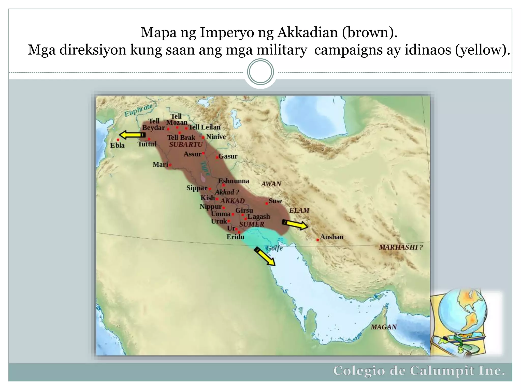 Imperyo ng Akkadian (Akkadian Empire) | PPTX