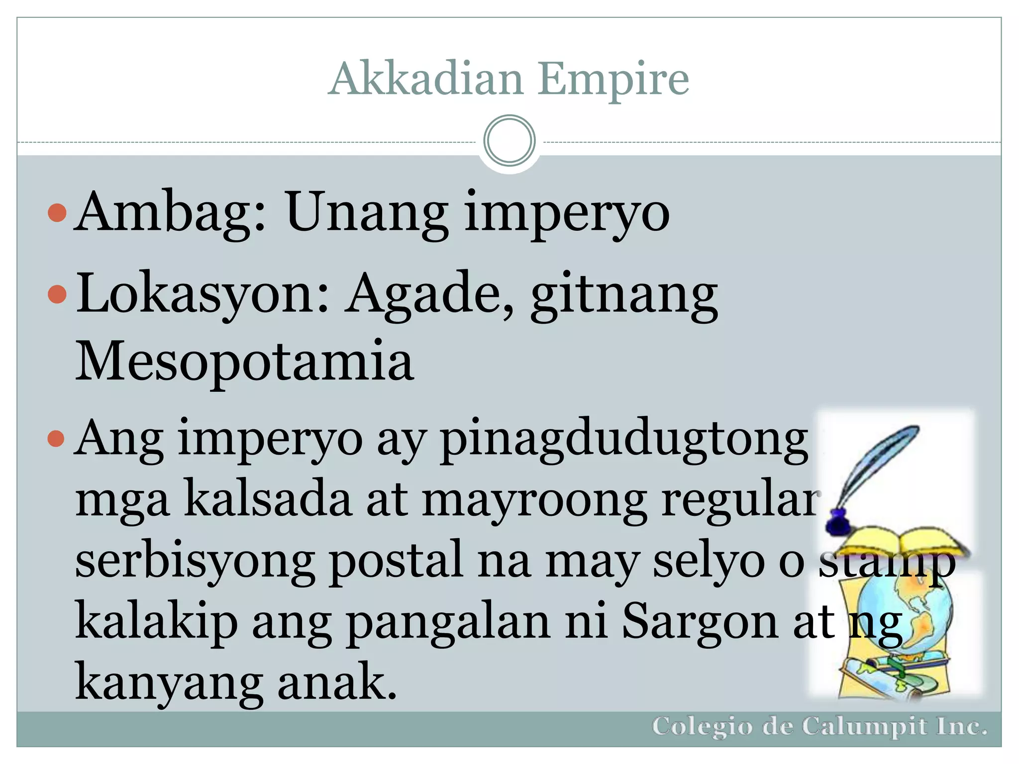 Imperyo ng Akkadian (Akkadian Empire) | PPTX