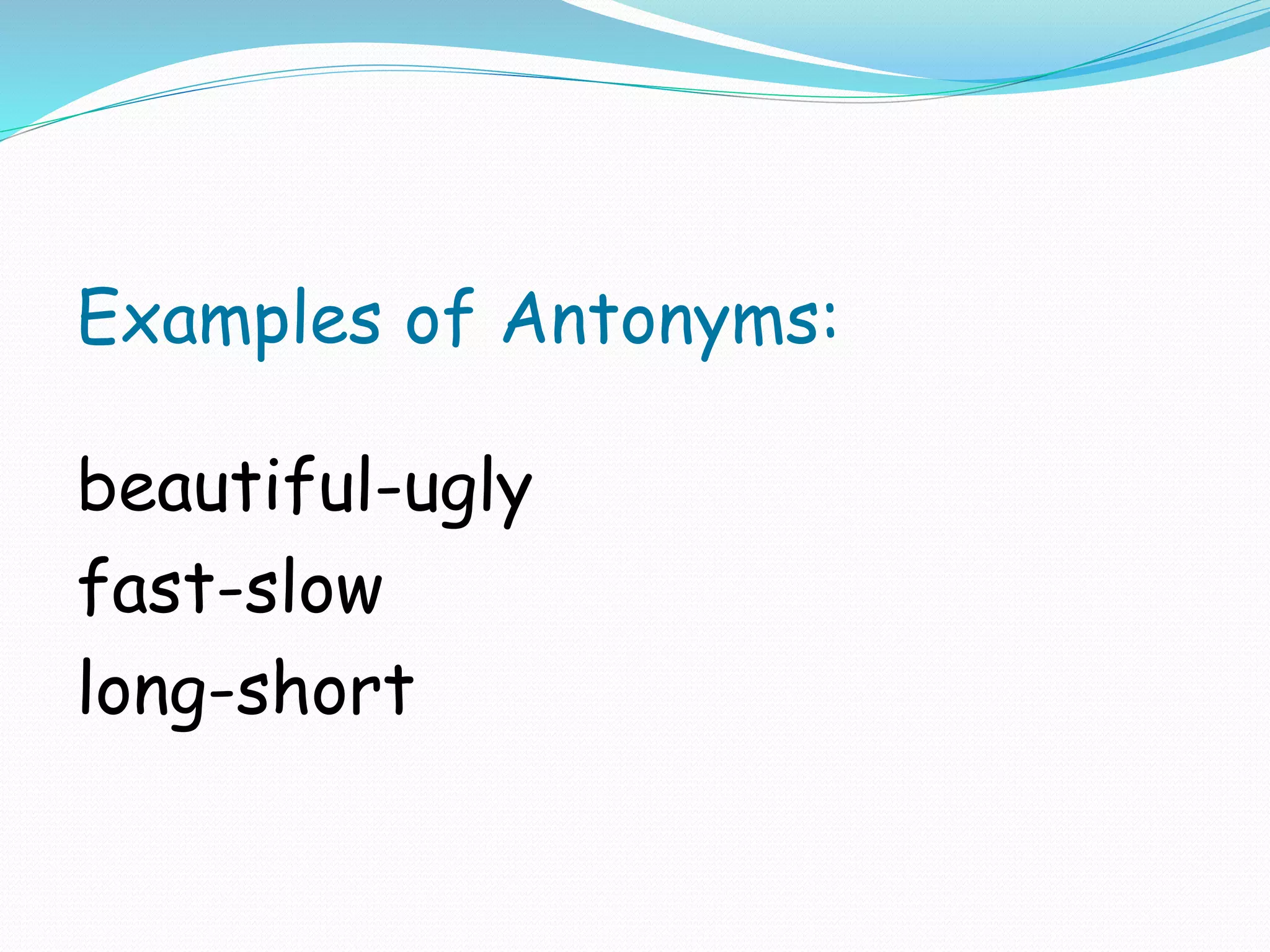 The Difference between Homonyms, Synonyms and Antonyms | PPTX