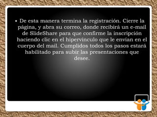 TUTORIAL ¿Como Utilizar SlideShare? | PPTX | Technology & Computing
