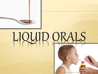 Process Validation of Liquid Orals | PPTX