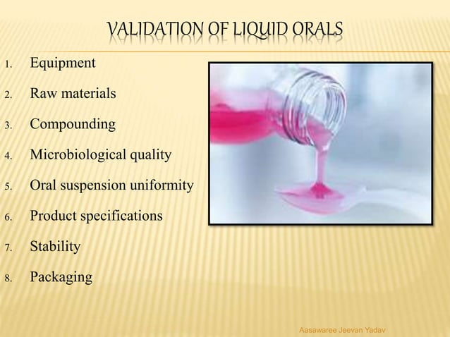 Process Validation of Liquid Orals | PPTX | Pharmaceutical Industry | Industries