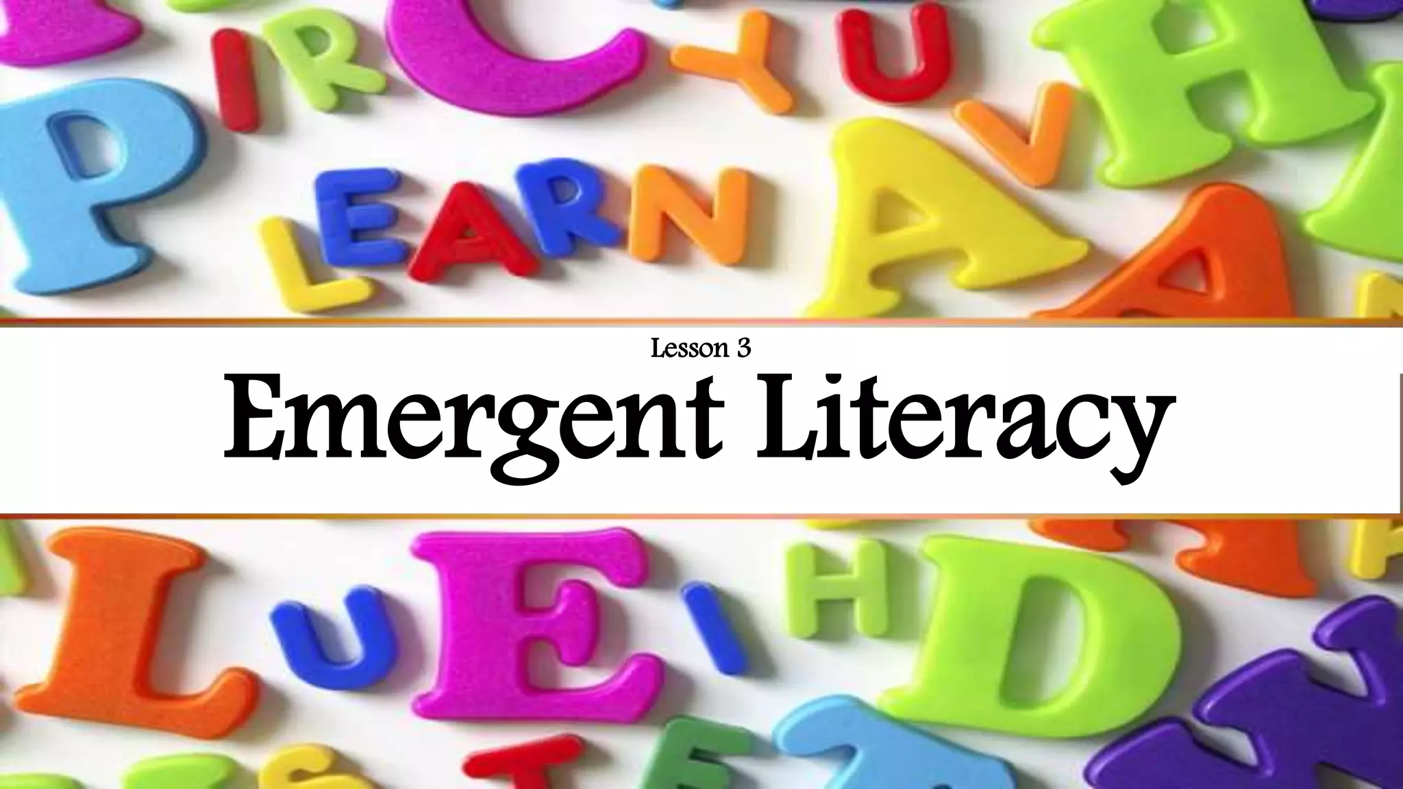 Emergent Literacy | PPTX