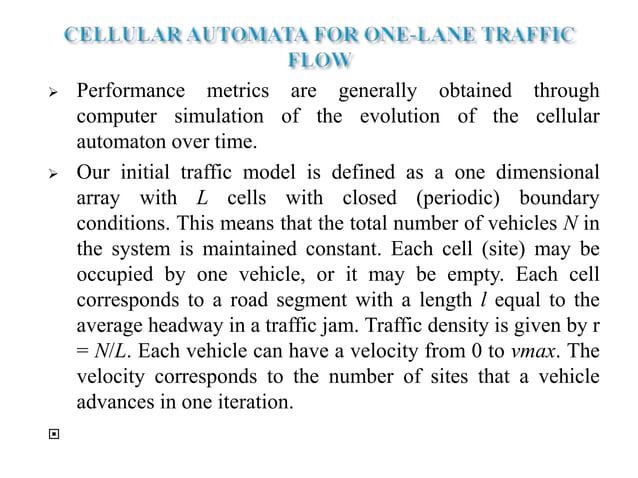 CELLULAR AUTOMATA TRAFFIC FLOW MODEL | PPTX