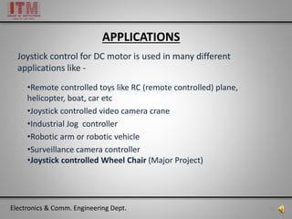 JOYSTICK BASED DC MOTOR SPEED CONTROL SYSTEM by VAISHNAVI AGRAWAL | PPT