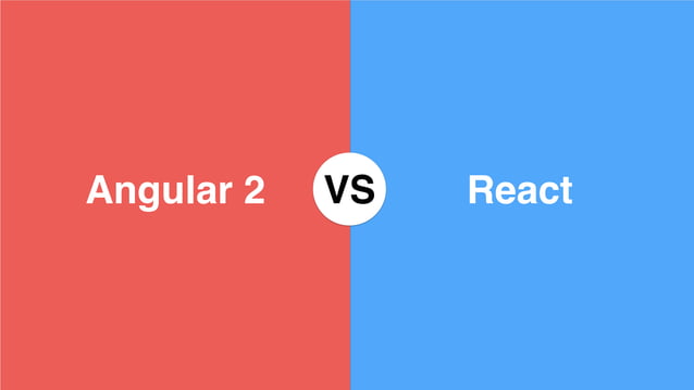 Angular 2 vs React. What to chose in 2017? | PPT