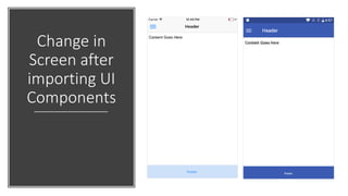 Beautiful UI in react native By - nativebase.io
