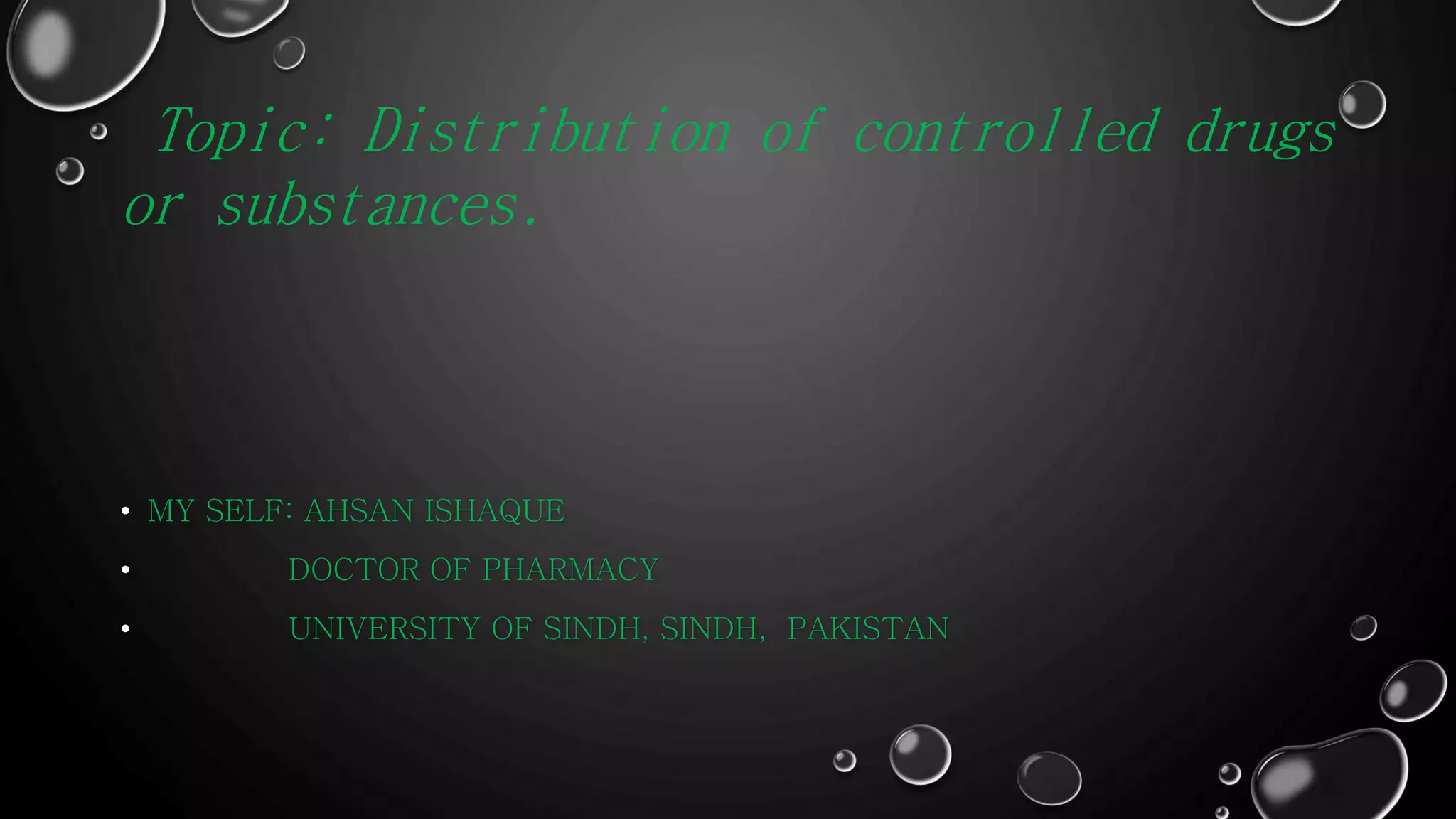introduction of controlled drugs or substances. | PPTX