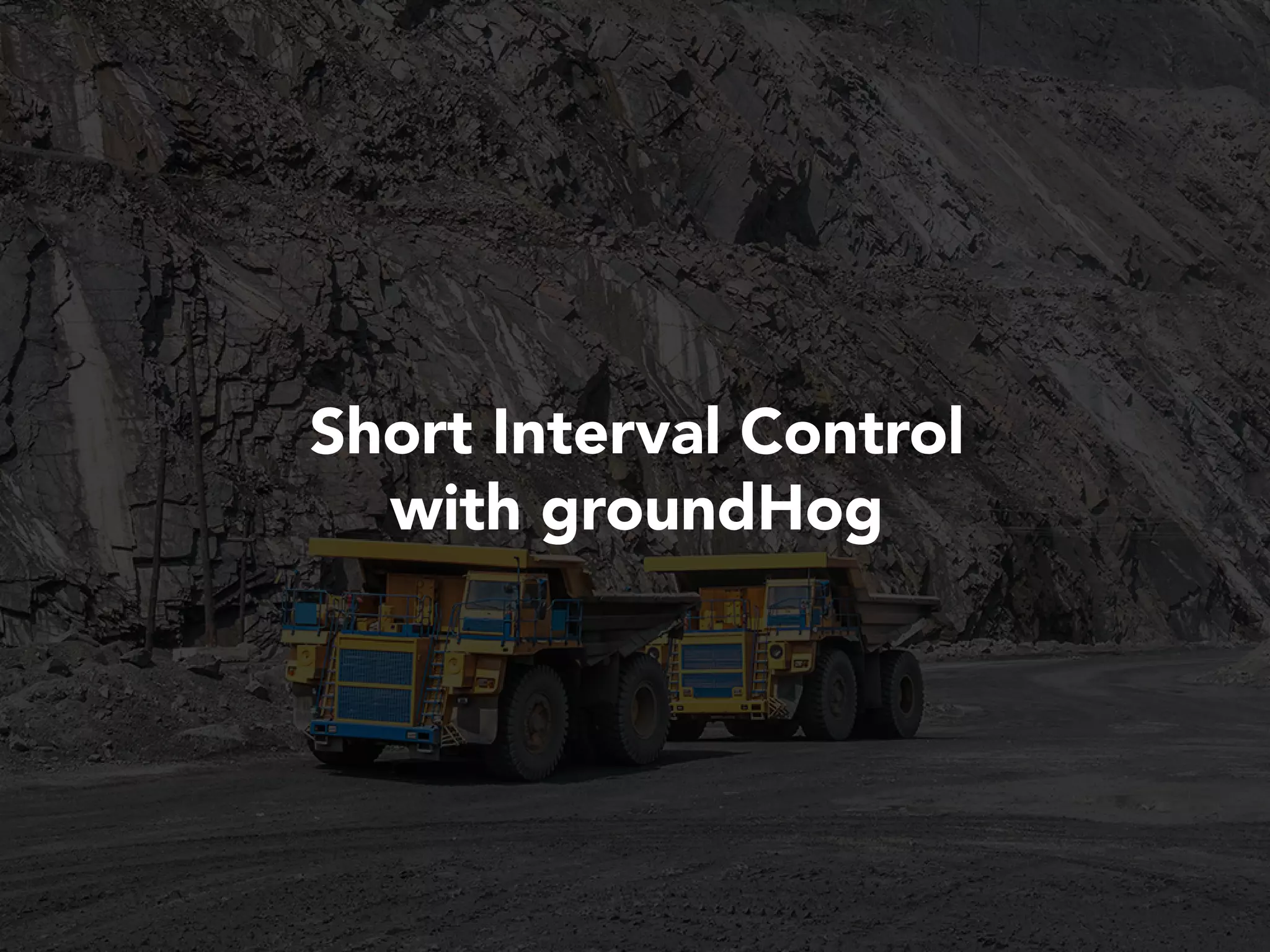 Short Interval Control with groundHog | PPT