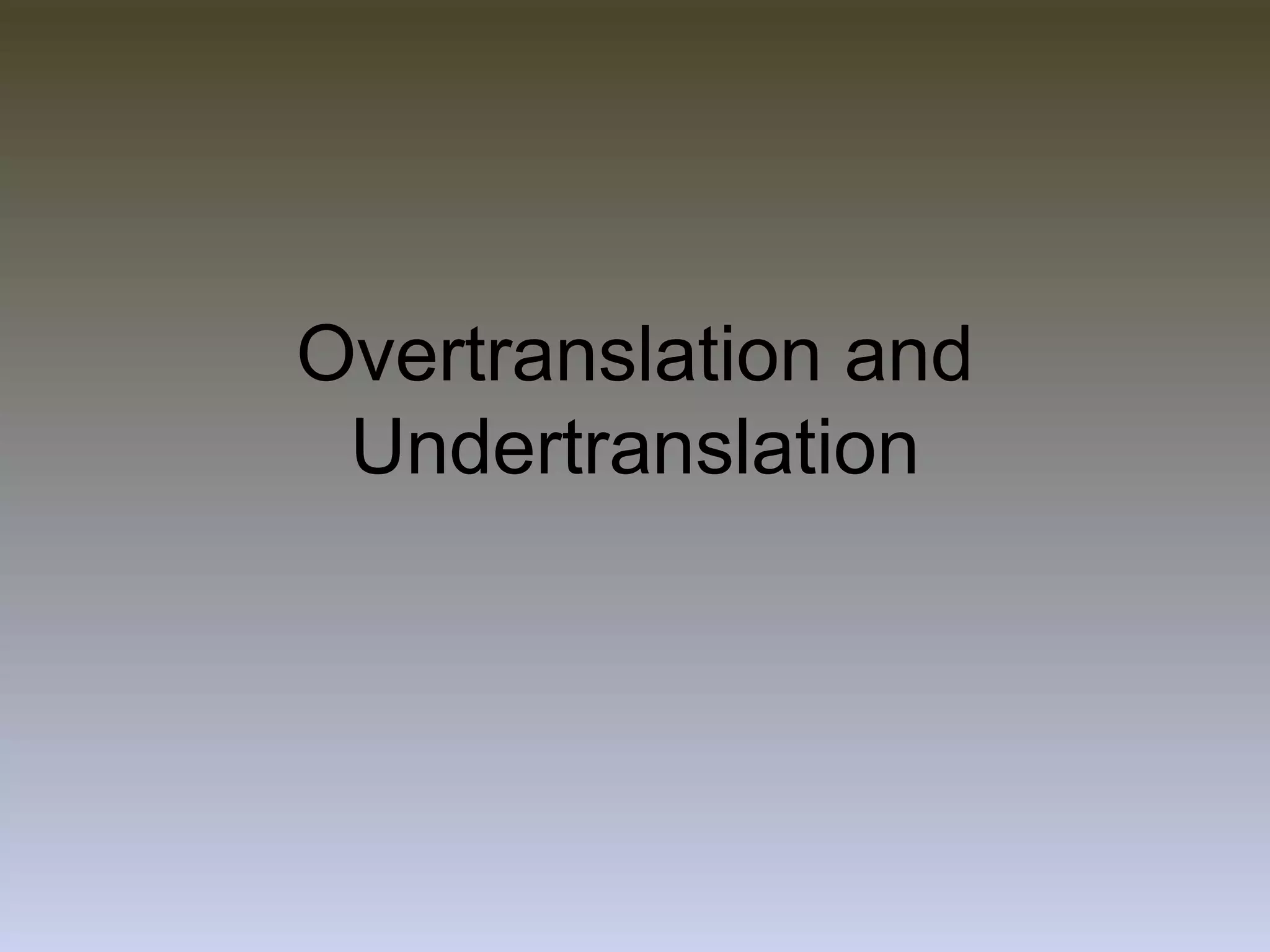 Approaches and Limits of Translation | PPTX