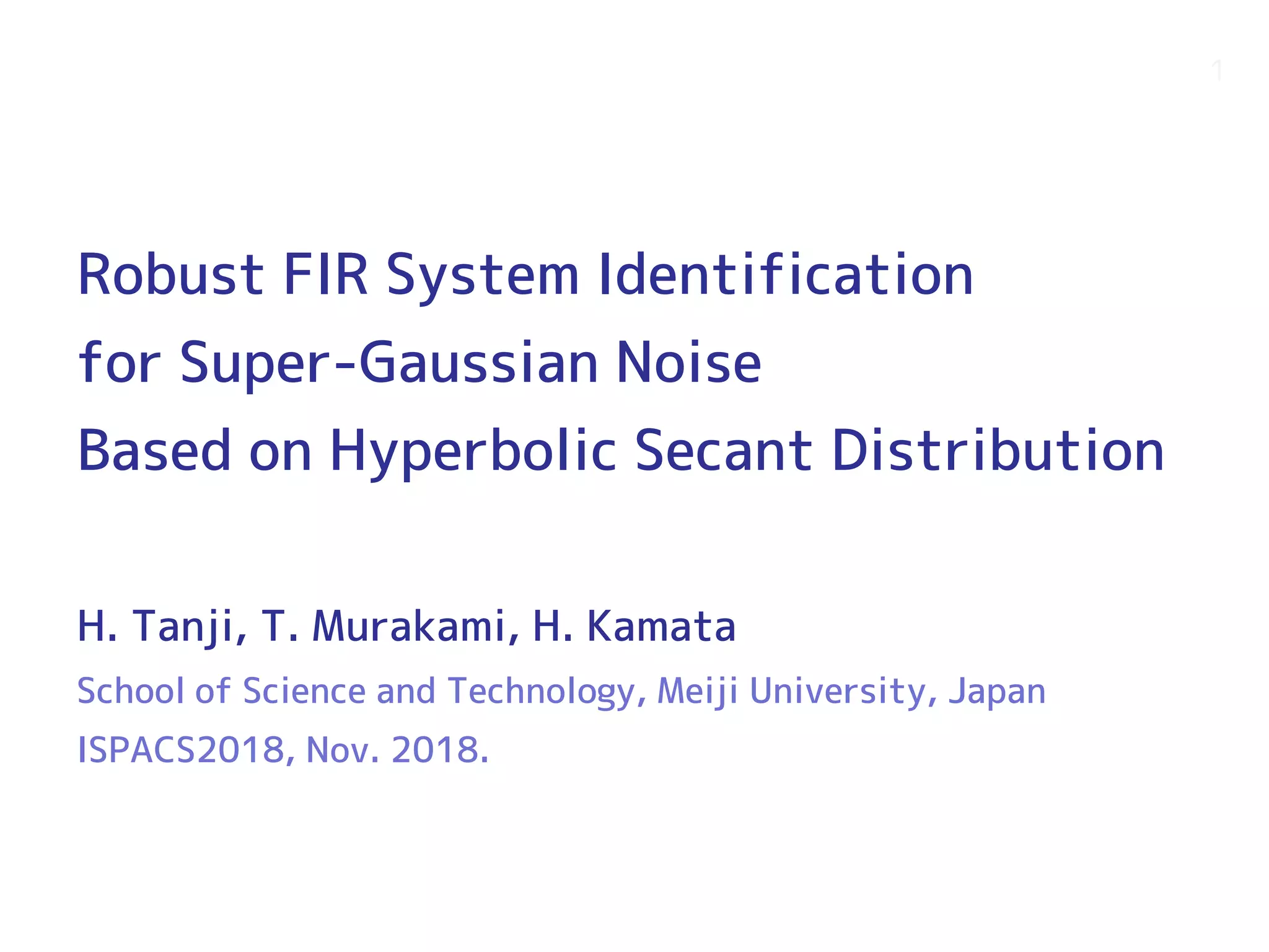 Robust Fir System Identification For Super Gaussian Noise Based On