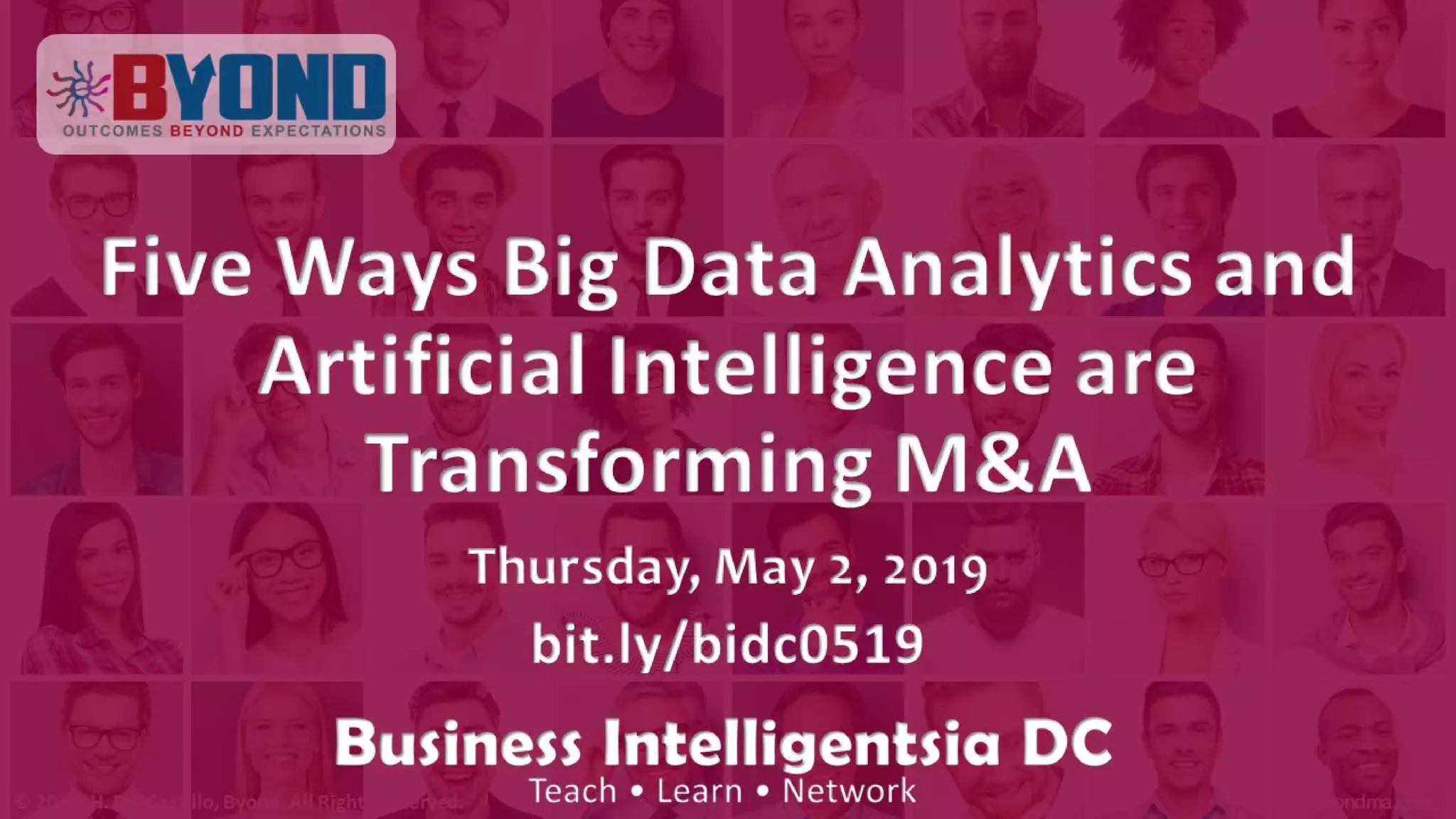 Five Ways Big Data Analytics and AI Are Transforming M&A - Business Intelligentsia DC Meetup | PDF