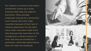 HOW TO DEAL WITH ENTITLED EMPLOYEES – A FOUR STEP PROCESS | PPT