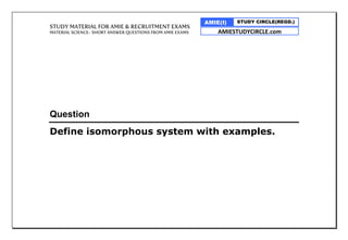 Material Science - Short Answer Type Questions from AMIE Exams | PDF