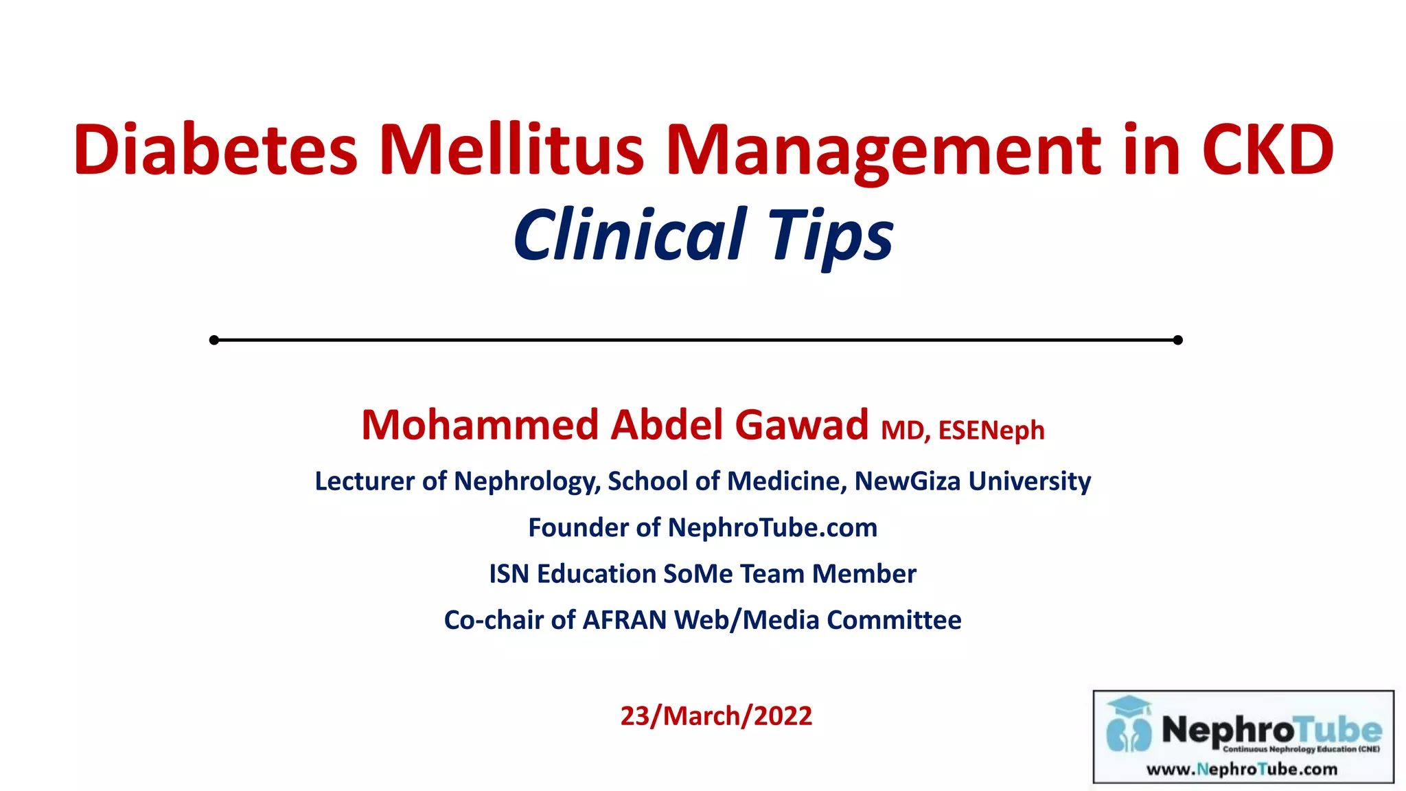Diabetes Mellitus Management in CKD (Clinical Tips) - Dr. Gawad | PDF