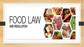 Law and regulation related to food industry | PPTX