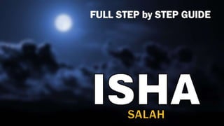 How to pray Isha salah | PPT