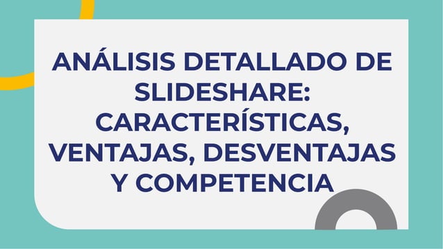Slideshare, Concepto, caracteristicas, ventajas, desventajas y conclusión. | PDF