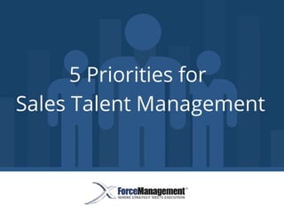 5 Priorities for Sales Talent Managment | PPTX