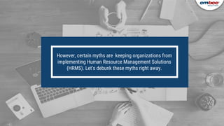 7 HRMS Myths Debunked | PPTX