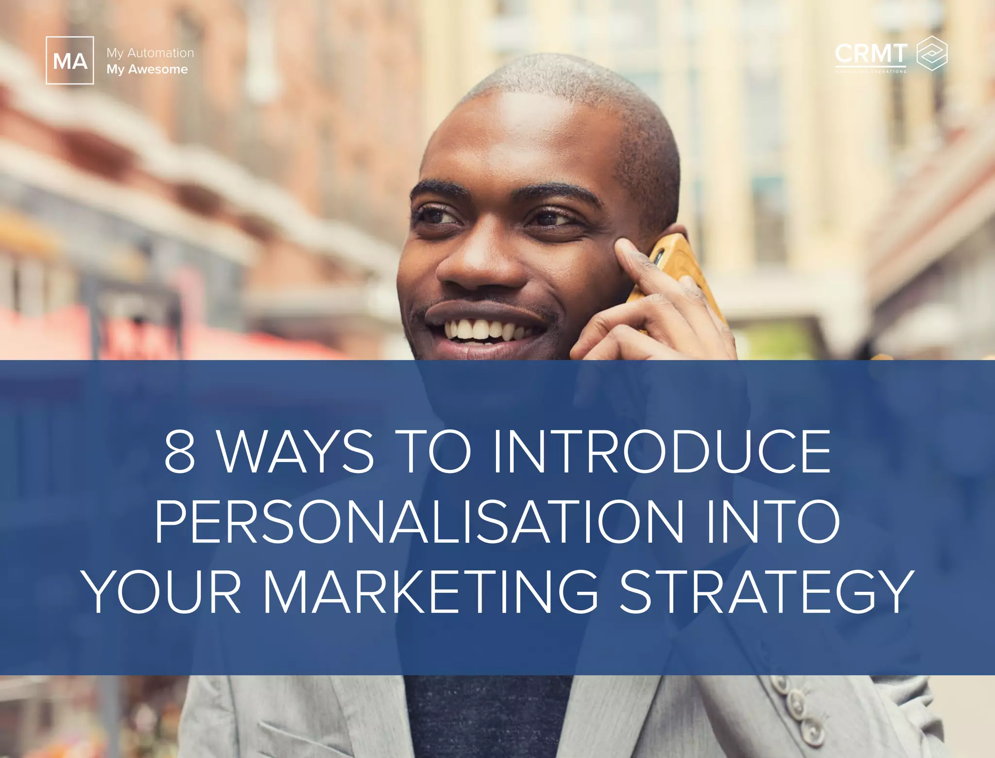 8 ways to introduce personalisation into your marketing strategy | PDF ...