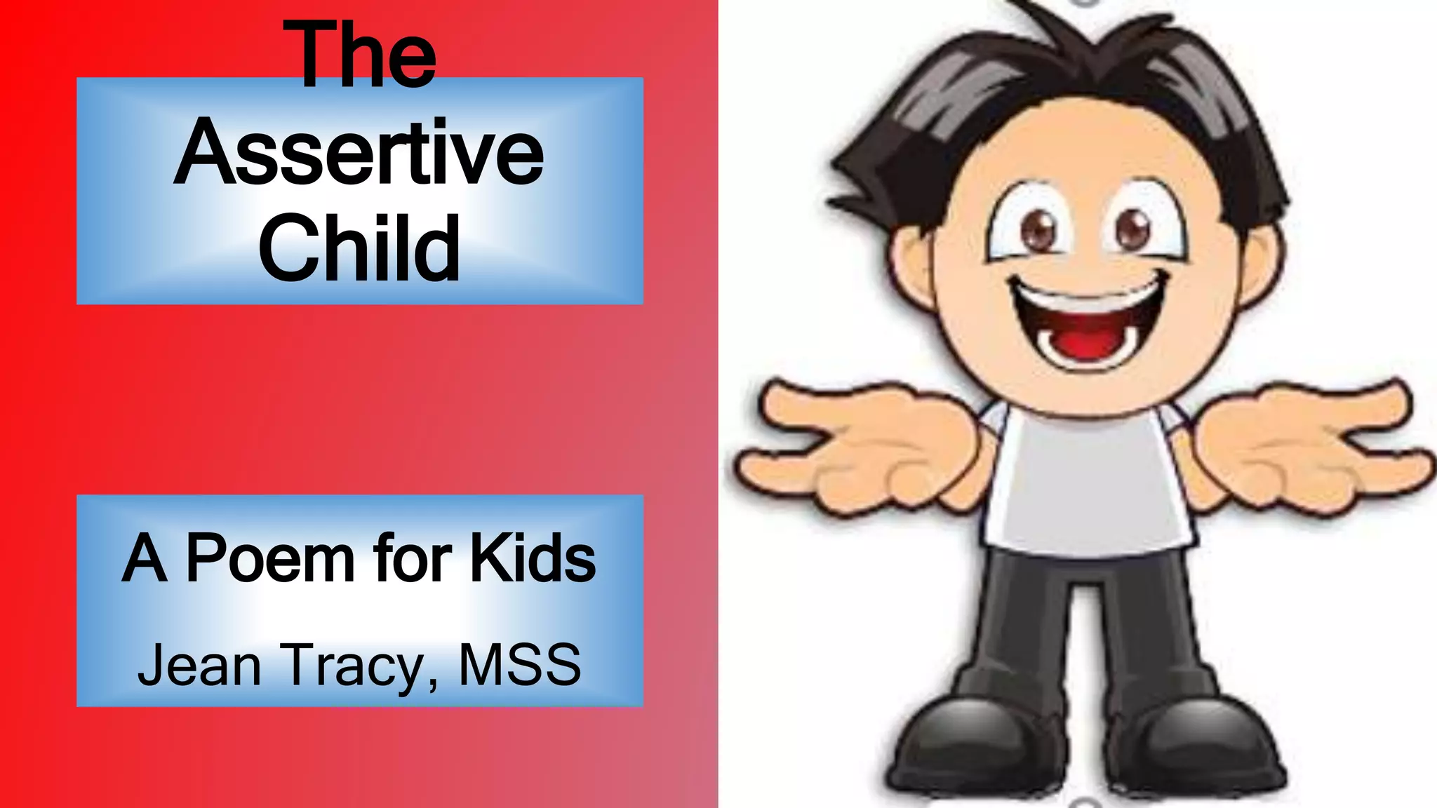 The Assertive Child - A Poem for Kids | PPT