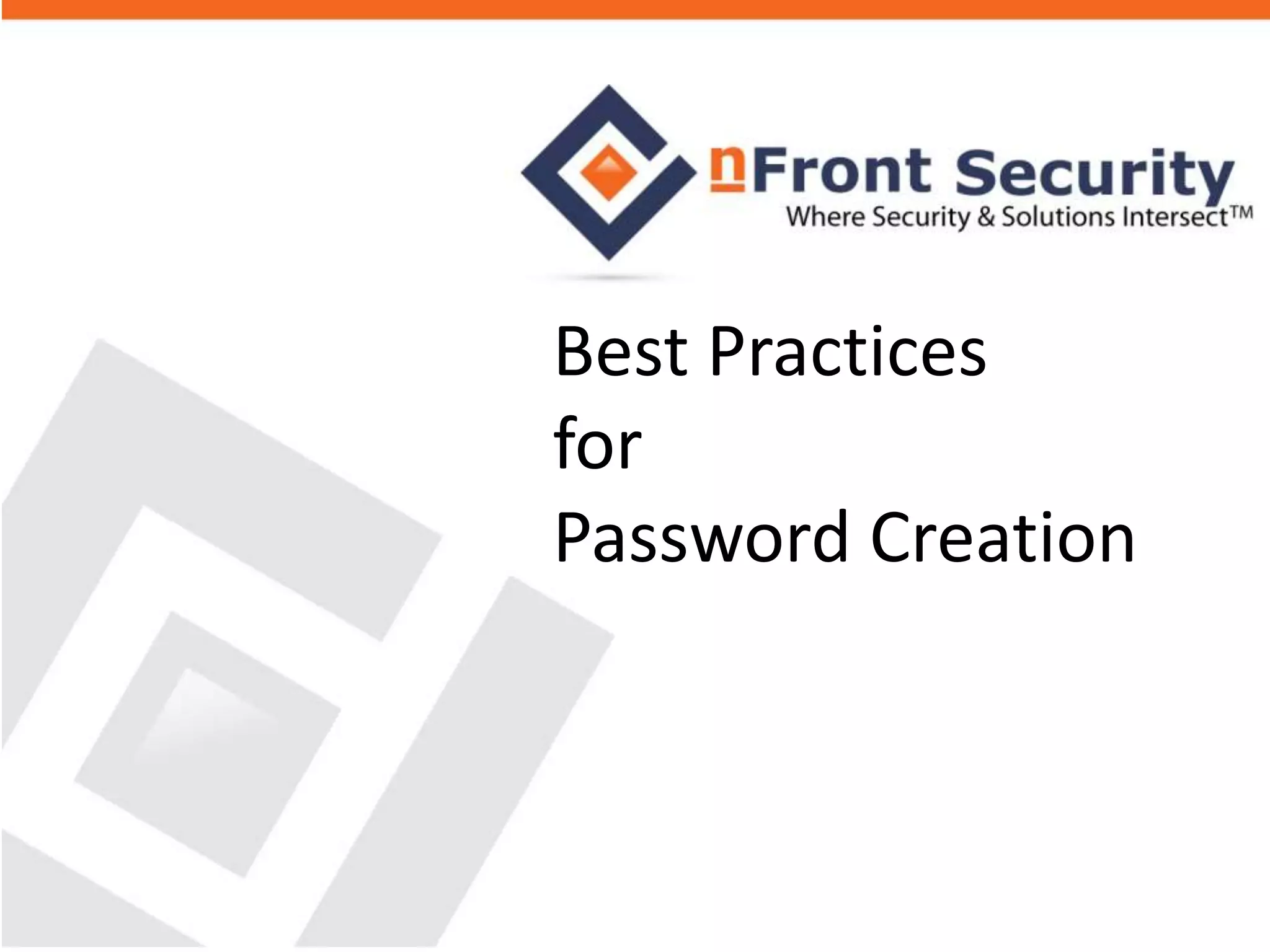 Best Practices for Password Creation | PPTX