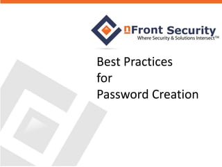 Best Practices for Password Creation | PPTX