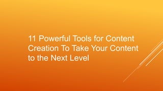 11 Powerful Tools for Content Creation To Take Your Content to the Next ...