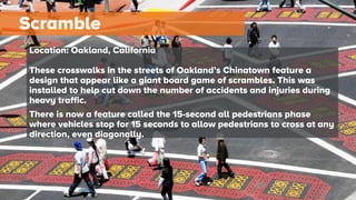 Top 10 Creative Crosswalks: Wayfinding Devices from Around the World