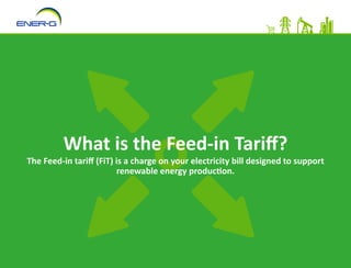 Energy Prices Explained: What are Feed-in Tariffs and the Renewables Obligation? | PDF