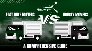 Flat Rate Movers And Hourly Movers: A Comprehensive Guide | PPT